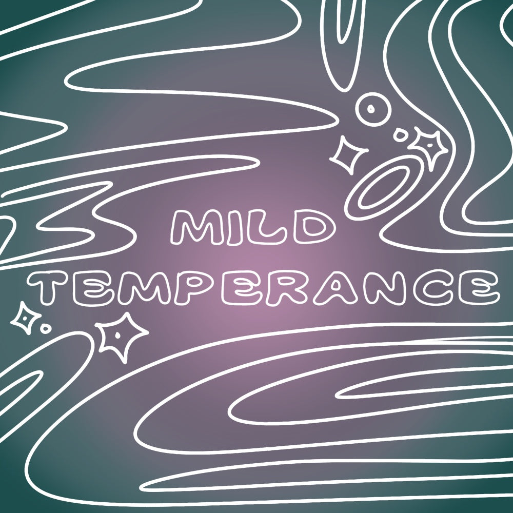 Music, Jewelry, Art – Mild Temperance